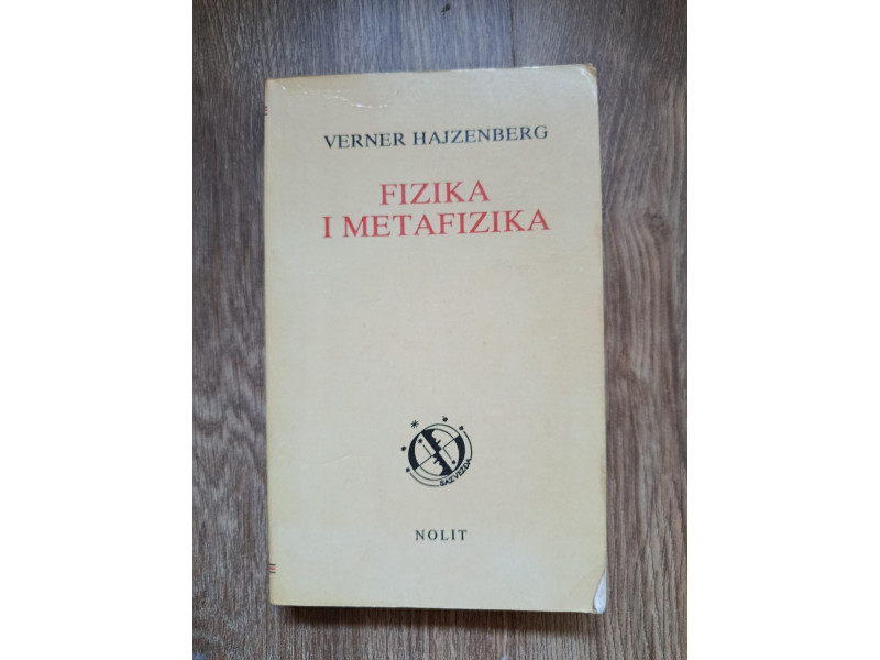Knjiga - V.Hajzenberg -FIZIKA I METAFIZIKA
