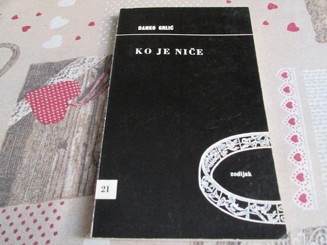 KO JE NIČE - Danko Grlić