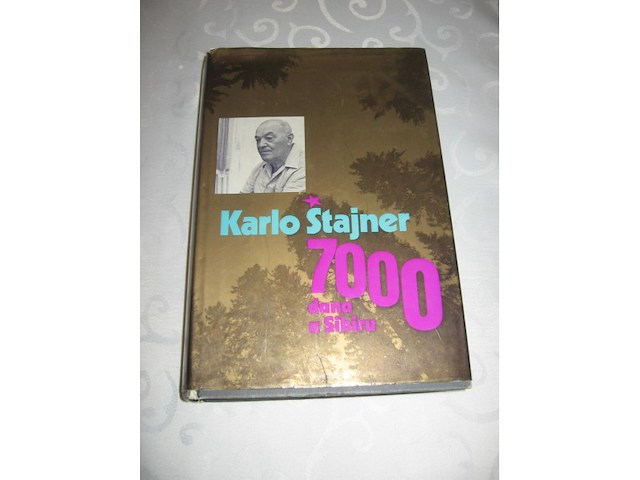 7000 dana u Sibiru - Karlo Štajner