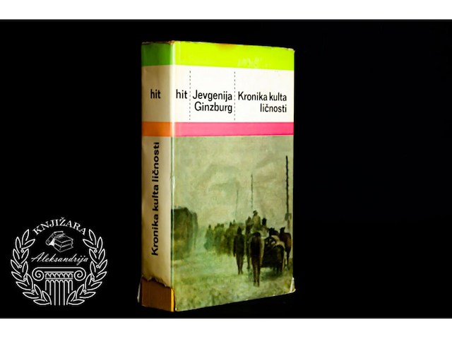 KRONIKA KULTA LIČNOSTI - Jevgenija Ginzburg
