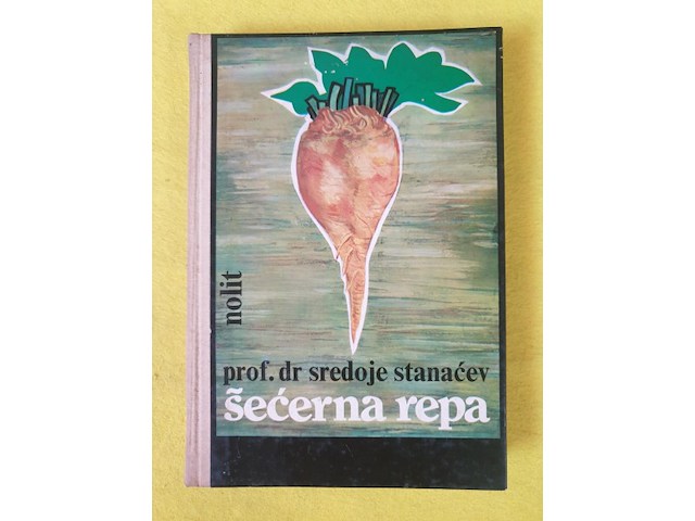 Sredoje Stanaćev - Šećerna repa