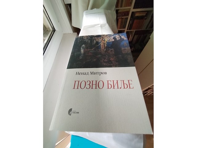 Pozno bilje-Nenad Mitrov