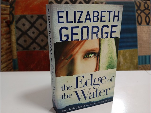 Elizabeth George  the Edge of the Water