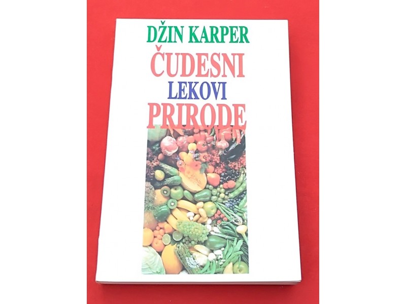 Čudesni lekovi prirode Džin Karper Nova knjiga