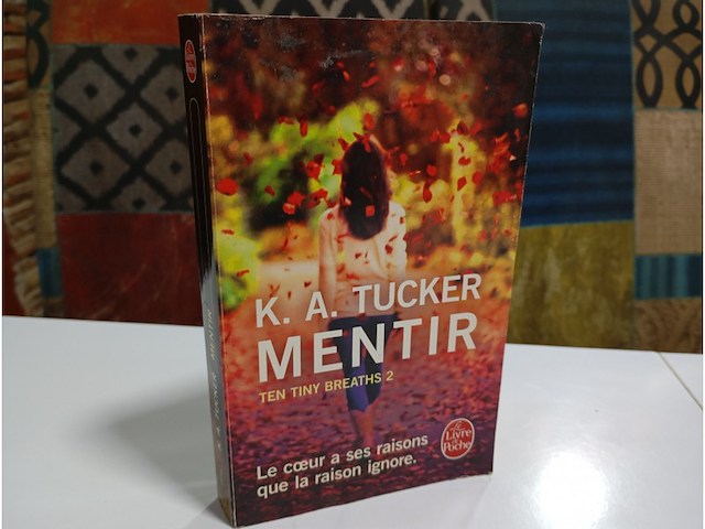 K.A.Tucker  Mentir