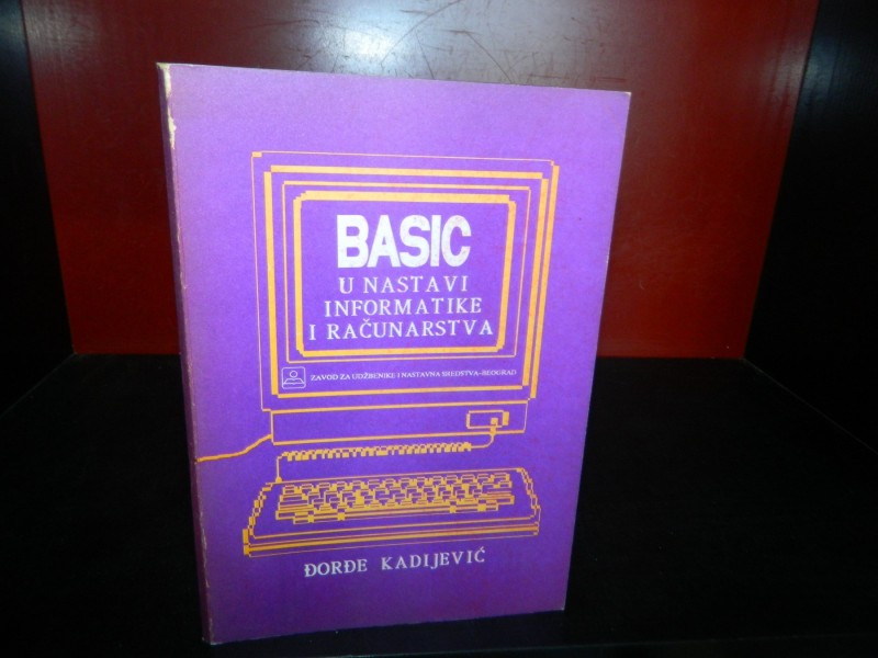 BASIC u nastavi informatike i računarstva, Kadijević