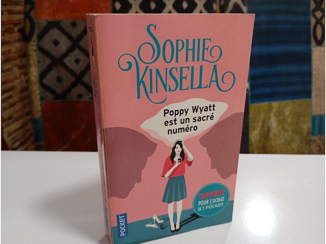 Sophie Kinsella  Poppy Wyatt est un sacre numero