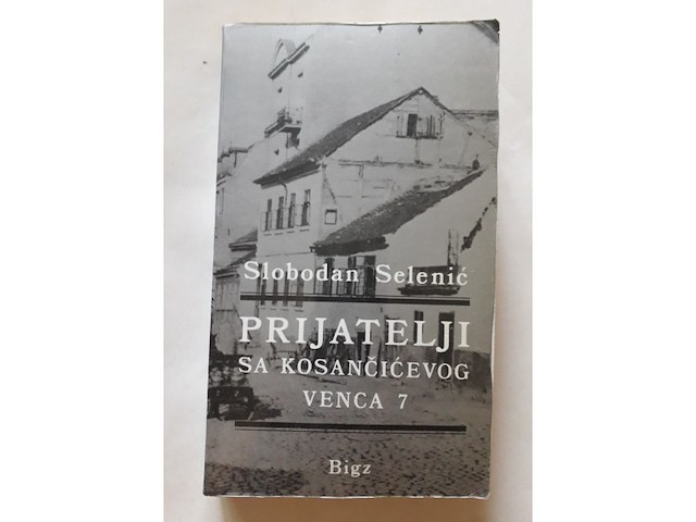 Prijatelji sa kosančićevog venca 7