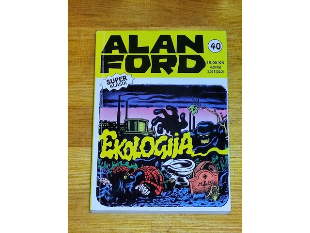 Alan Ford Super Klasik 40 - Ekologija (NIJE PIRAT)