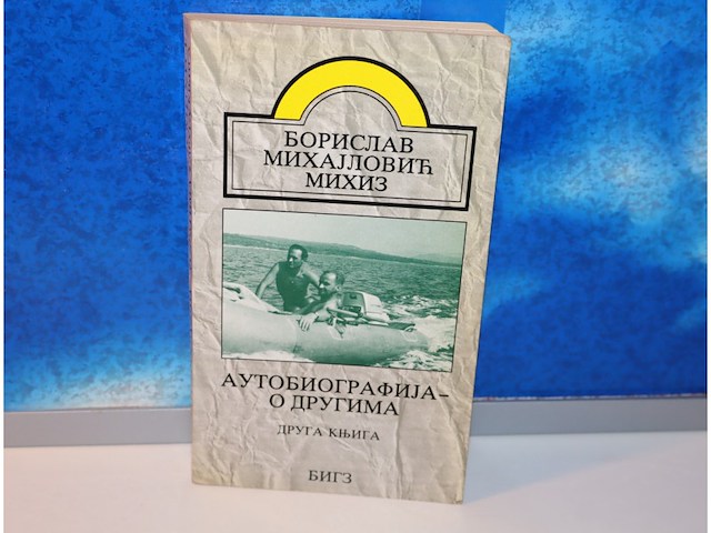 Autobiografija o drugima Mihiz   druga knjiga