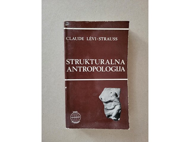 Strukturalna antropologija - Claude Levi-Strauss