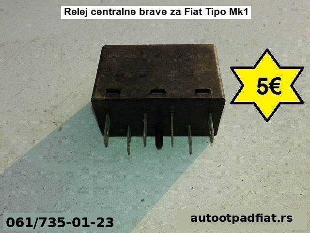 RELEJ CENTRALNE BRAVE ZA FIAT TIPO MK1