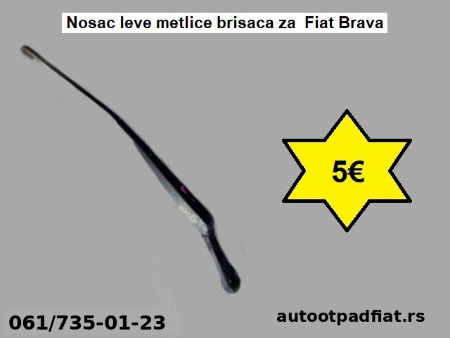 NOSAC LEVE METLICE BRISACA ZA FIAT BRAVA