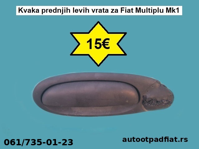 KVAKA PREDNJIH LEVIH VRATA ZA FIAT MULTIPLU MK1