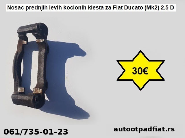 NOSAC PREDNJIH LEVIH KOCIONIH KLESTA ZA FIAT DUCATO (MK2) 2.5 D