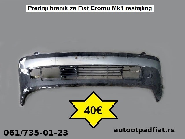 PREDNJI BRANIK ZA FIAT CROMU MK1 RESTAJLING