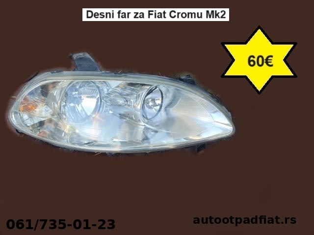 DESNI FAR ZA FIAT CROMU MK2