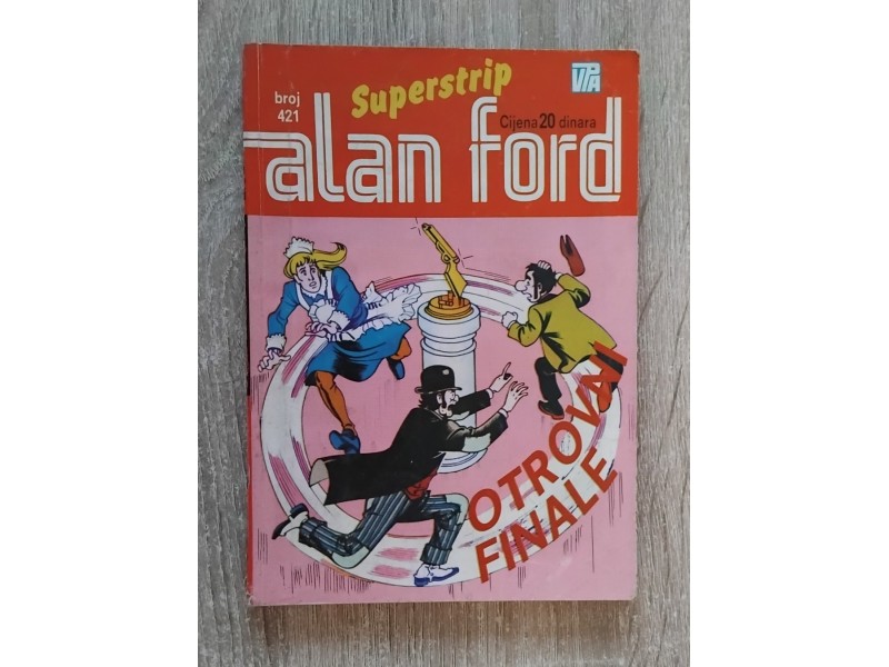 Alan ford Vjesnik 421 Otrovni finale