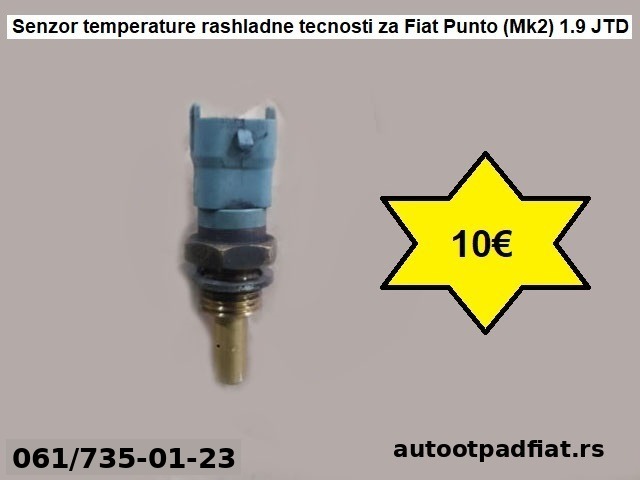 SENZOR TEMPERATURE RASHLADNE TECNOSTI ZA FIAT PUNTO (MK2) 1.9 JTD