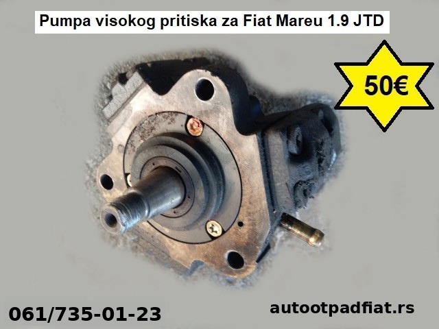 PUMPA VISOKOG PRITISKA ZA FIAT MAREU 1.9 JTD