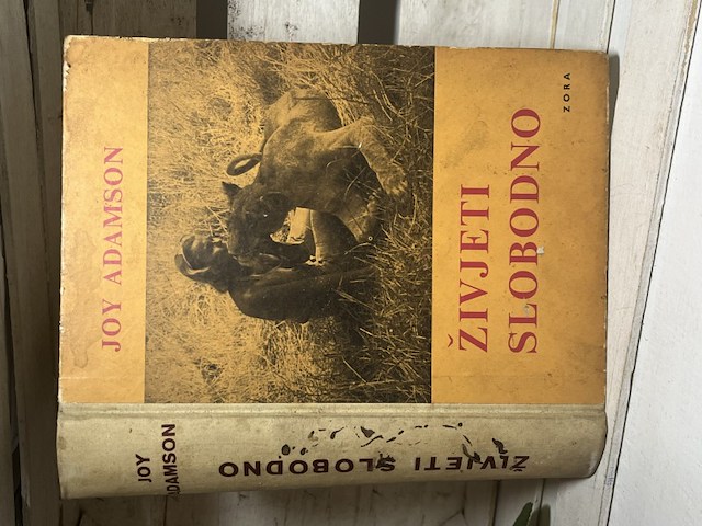 ŽIVJETI SLOBODNO - Joy Adamson