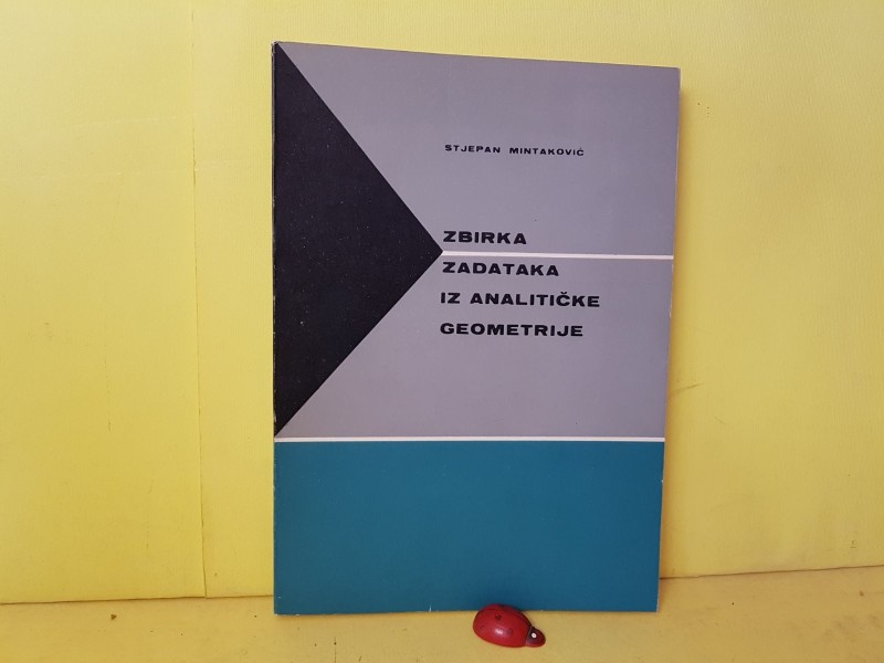 ZBIRKA ZADATAKA IZ ANALITIČKE GEOMETRIJE AKCIJA KNJIGA