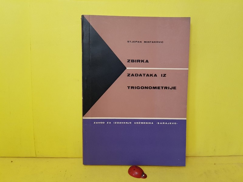 ZBIRKA ZADATAKA IZ TRIGONOMETRIJE AKCIJA RASPRODAJA