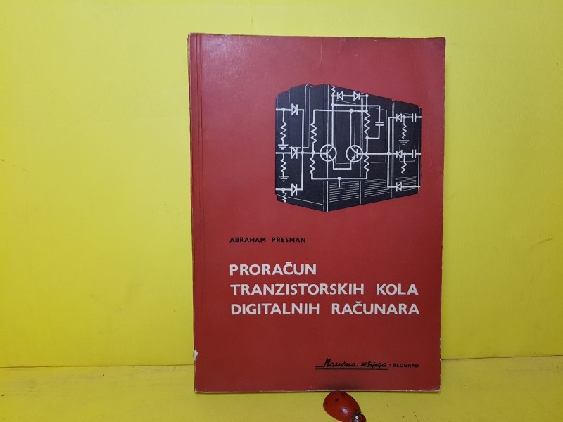 PRORAČUN TRANZISTORSKIH KOLA DIGITALNIH RAČUNARA