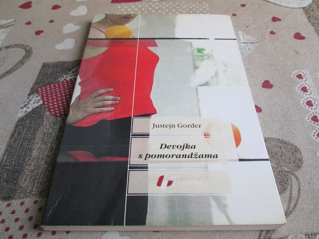 DEVOJKA S POMORANDŽAMA - Justejn Gorder