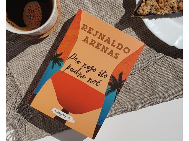 PRE NEGO ŠTO PADNE NOĆ - REJNALDO ARENAS