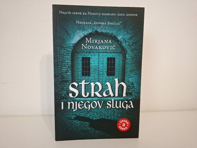 Strah i njegov sluga - Mirjana Novaković NOVO
