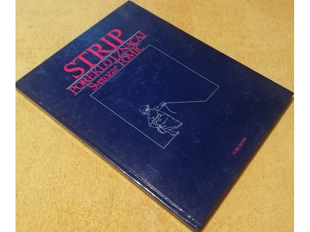 SVETOZAR TOMIĆ / STRIP POREKLO I ZNAČAJ