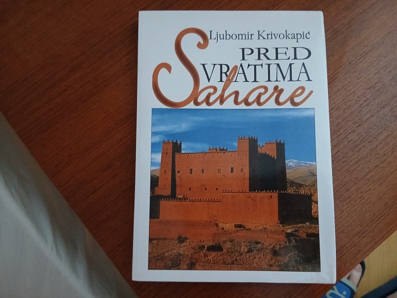 Ljubomir Krivokapic - Na vratima sahare