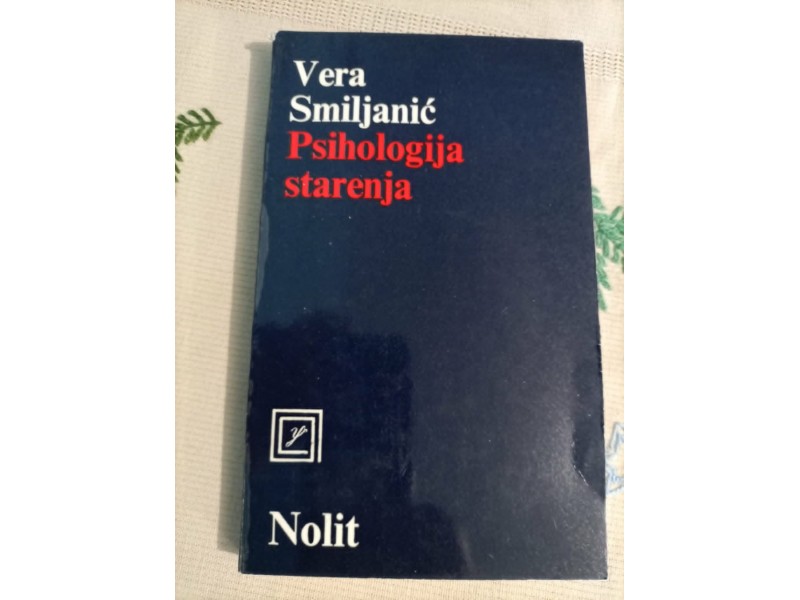 Psihologija starenja,Vera Smiljanic