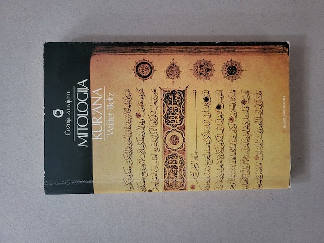 Mitologija Kurana - Walter Beltz,  ćežnja za rajem