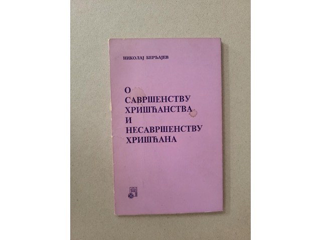 O savršenstvu hrišćanstva i nesavršenosti hrišćana