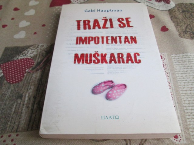 TRAŽI SE IMPOTENTAN MUŠKARAC - Gabi Hauptman