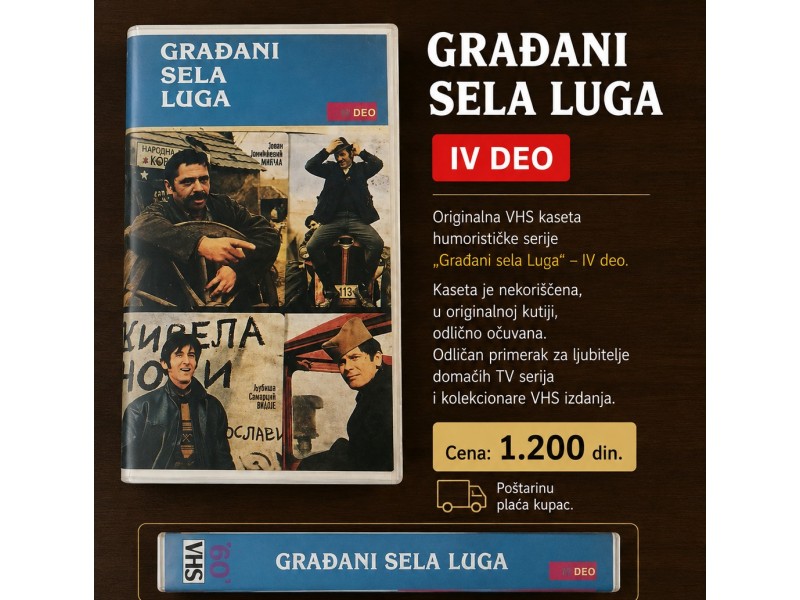 GRAĐANI SELA LUGA – IV DEO – VHS