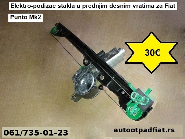 ELEKTRO-PODIZAC STAKLA U PREDNJIM DESNIM VRATIMA ZA FIAT PUNTO MK2