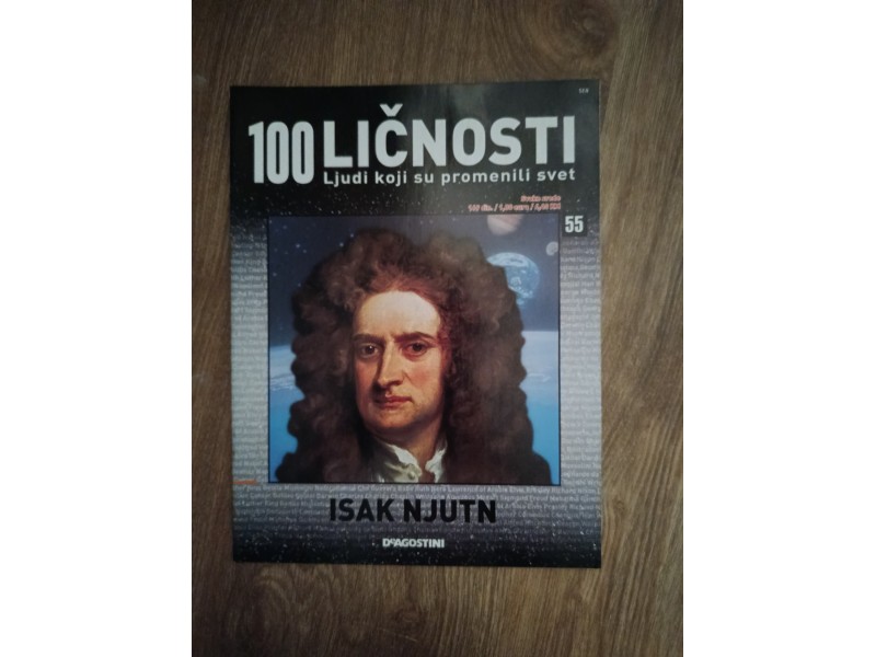 Casopis 100 LICNOSTI br.55 - ISAK NJUTN