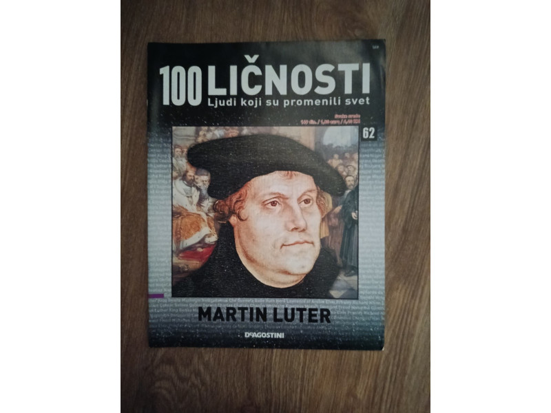 Casopis 100 LICNOSTI br.62 - MARTIN LUTER