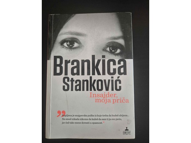 Insajder, moja priča - Brankica Stanković