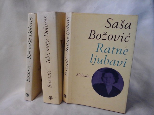 Saša Božović komplet 3 tri knjige Ratne ljubavi