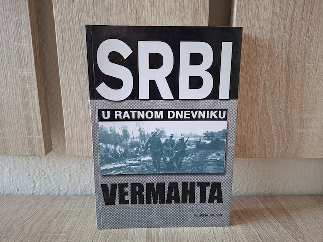 Srbi u ratnom dnevniku Vermahta