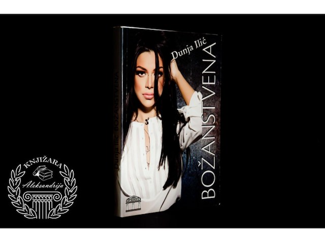 BOŽANSTVENA - Dunja Ilić