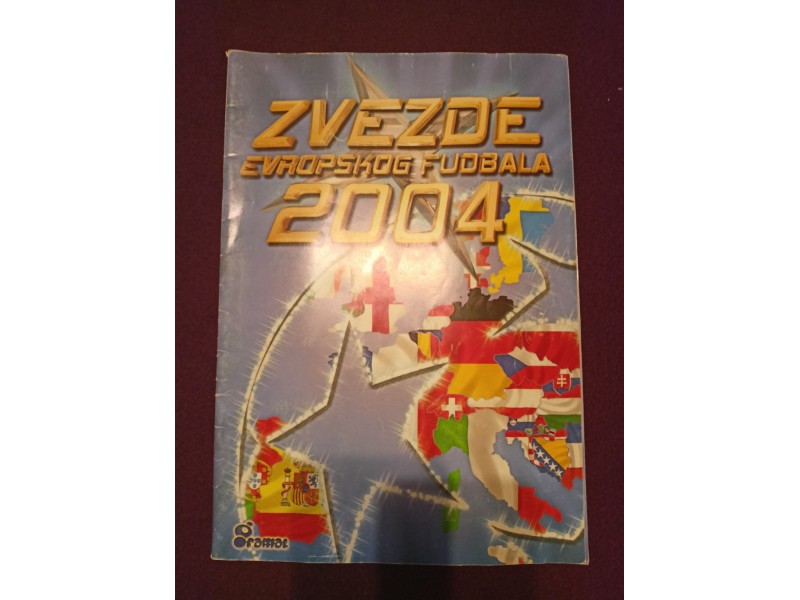 ZVEZDE EVROPSKOG FUDBALA 2004 PUN+ poklon