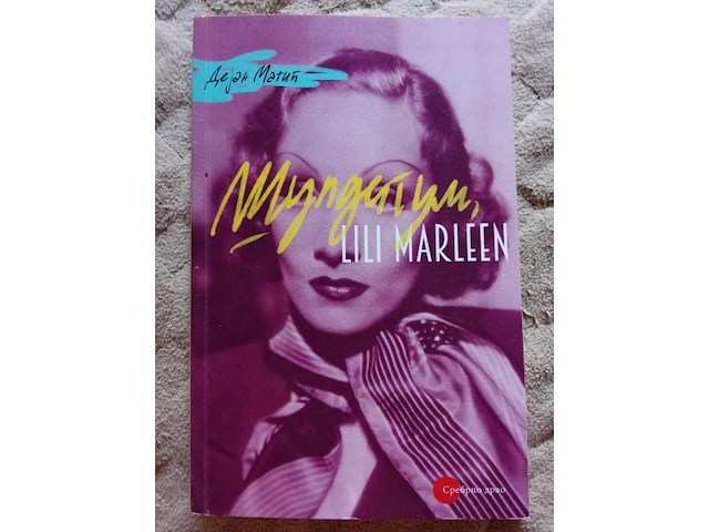 Šuldigum, Lili Marlen - Dejan Matić