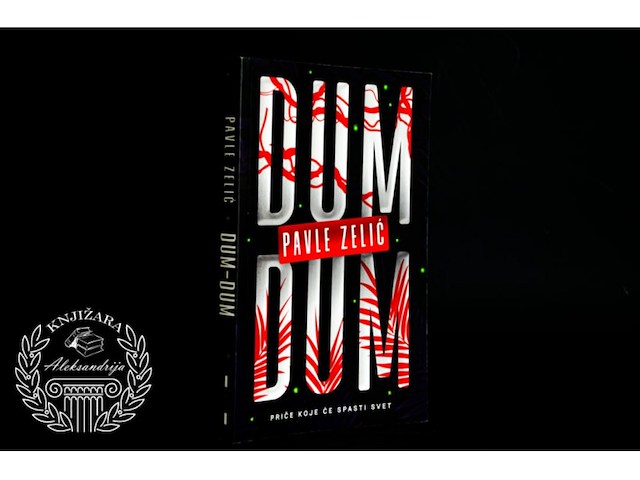 DUM DUM - Pavle Zelić