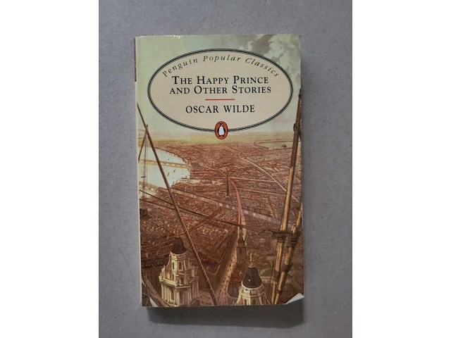 The Happy Prince and Other Stories - Oscar Wilde