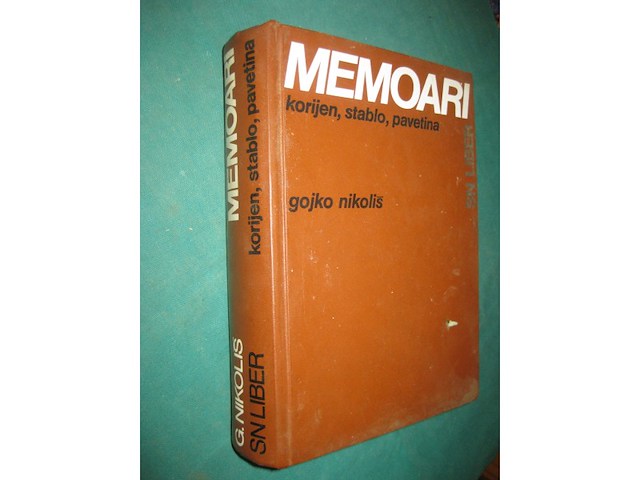 Memoari - Gojko Nikoliš Korijen, stablo, pavetina